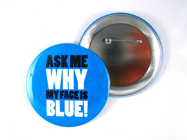 Ask Me Badges - Make Badges